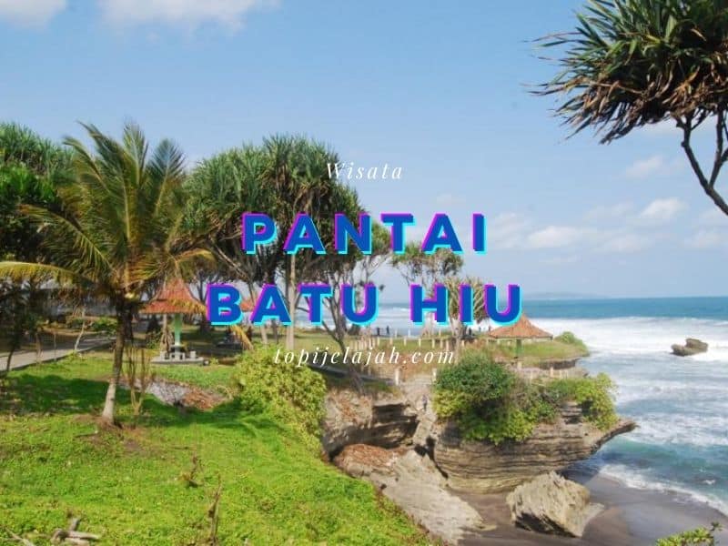 Pantai Batu Hiu: Lokasi, Tiket Masuk, Foto, Sunset