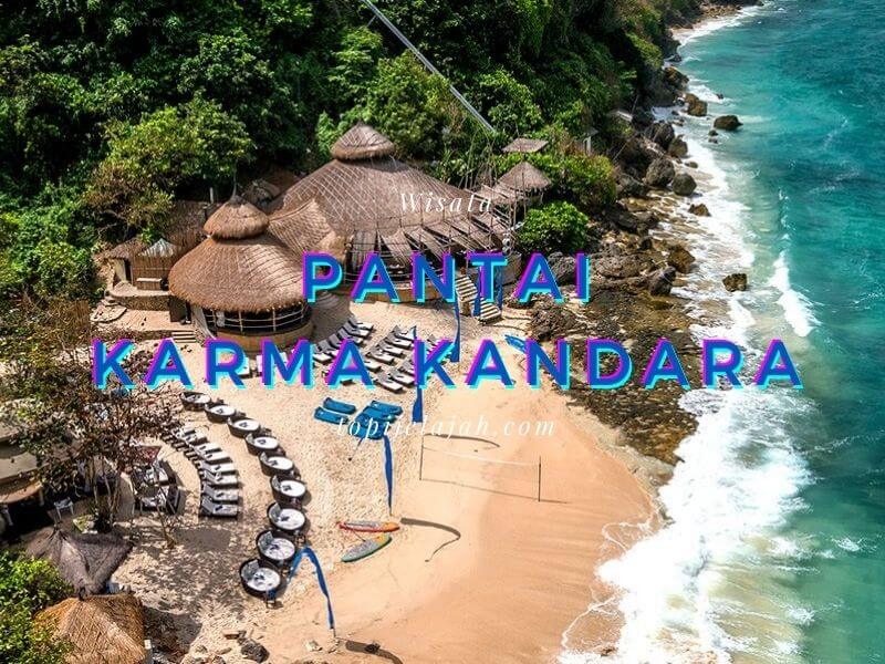 Pantai Karma Kandara: Biaya, Daya Tarik Wisata, Lokasi